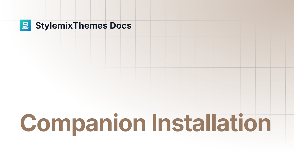 Companion Installation | StylemixThemes Docs