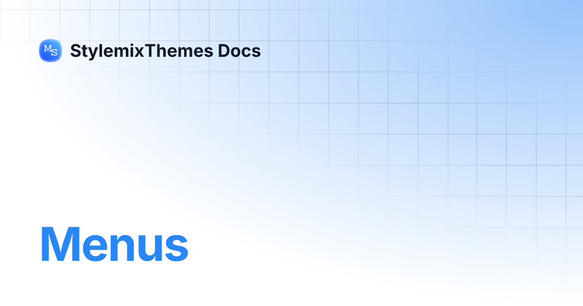 Menus | StylemixThemes Docs