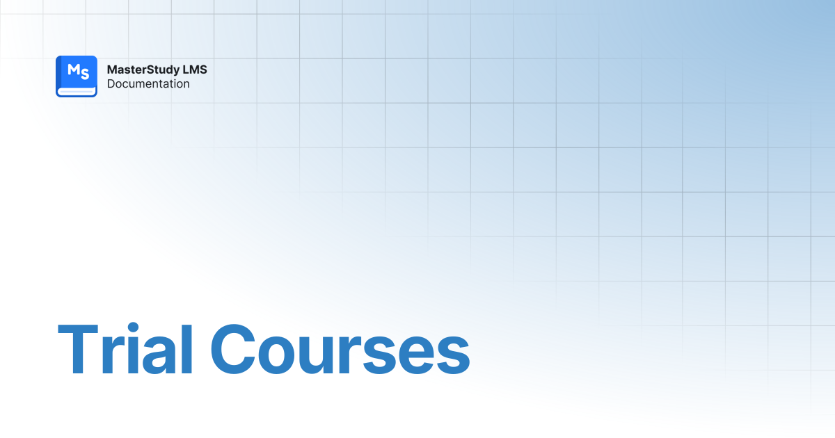 Trial Courses | MasterStudy LMS Pro Plus | StylemixThemes Docs