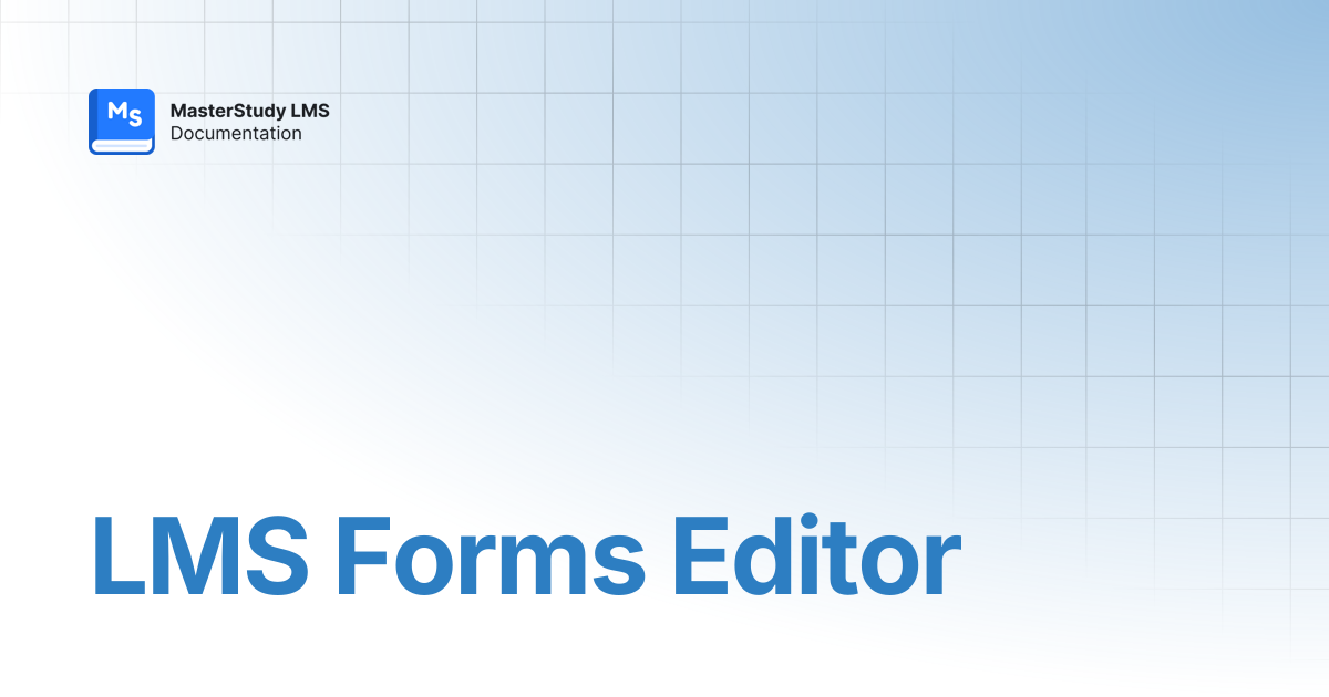 LMS Forms Editor | MasterStudy LMS Pro Plus | StylemixThemes Docs