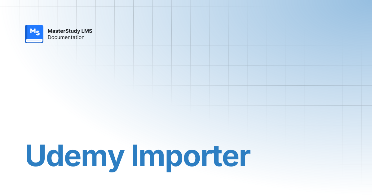 Udemy Importer | MasterStudy LMS Pro Plus | StylemixThemes Docs
