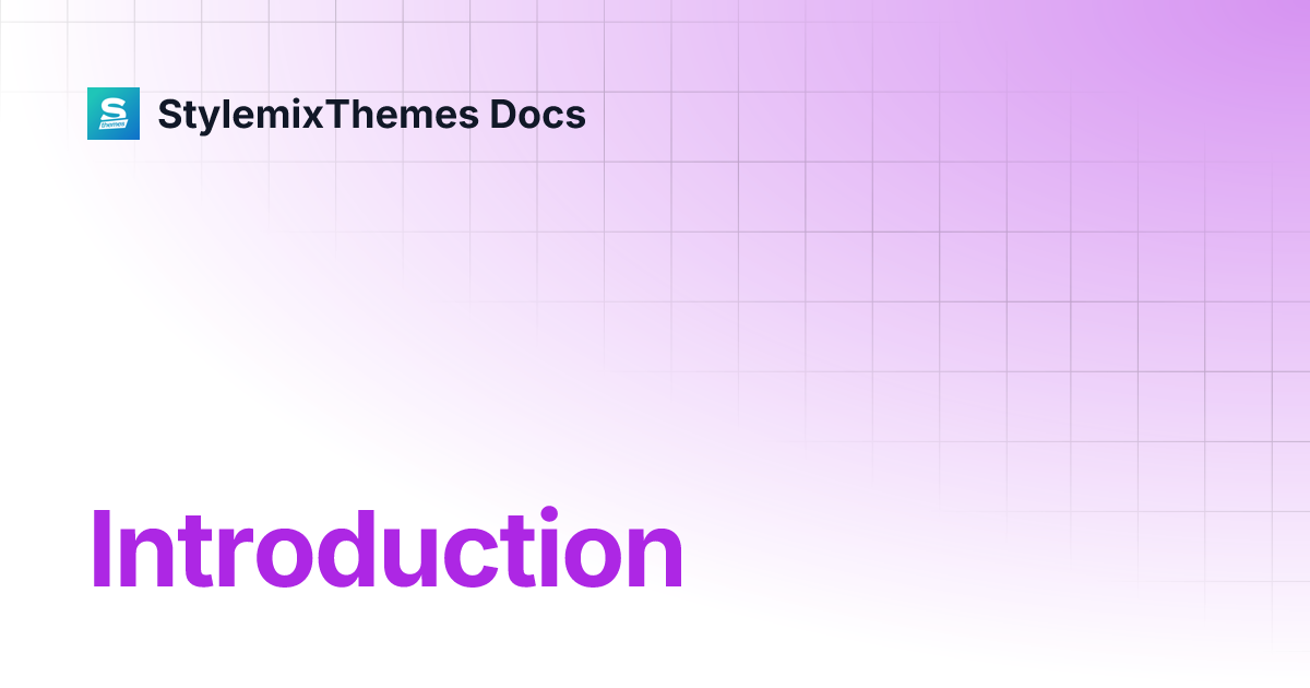 Introduction Stylemixthemes Docs